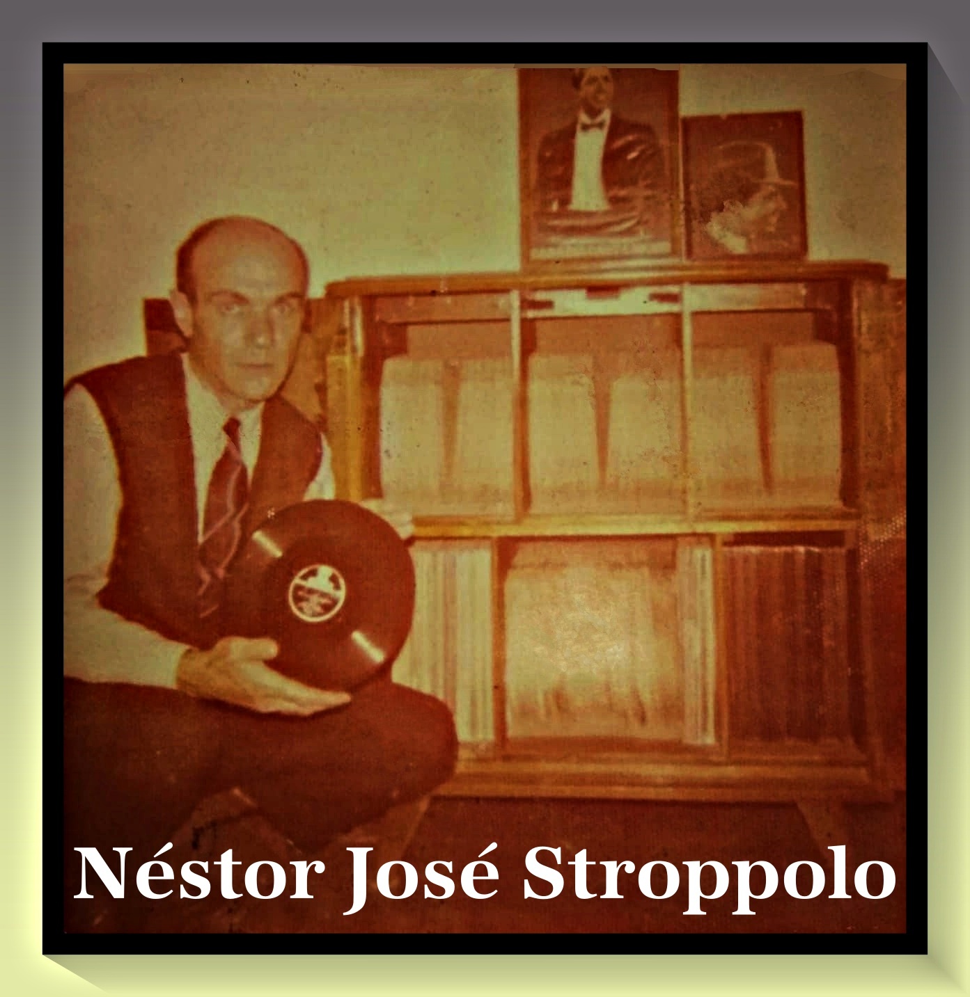 Néstor José Stroppolo - Raúl De Los Hoyos